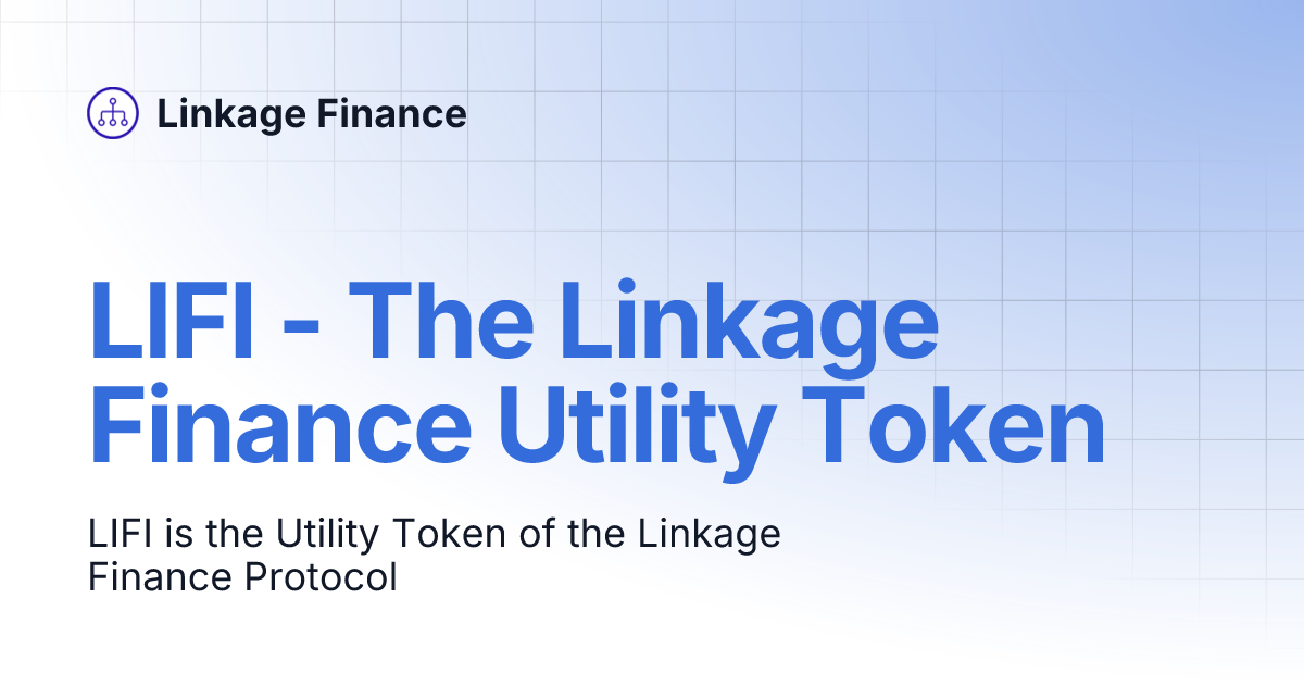 LIFI - The Linkage Finance Utility Token | Linkage Finance